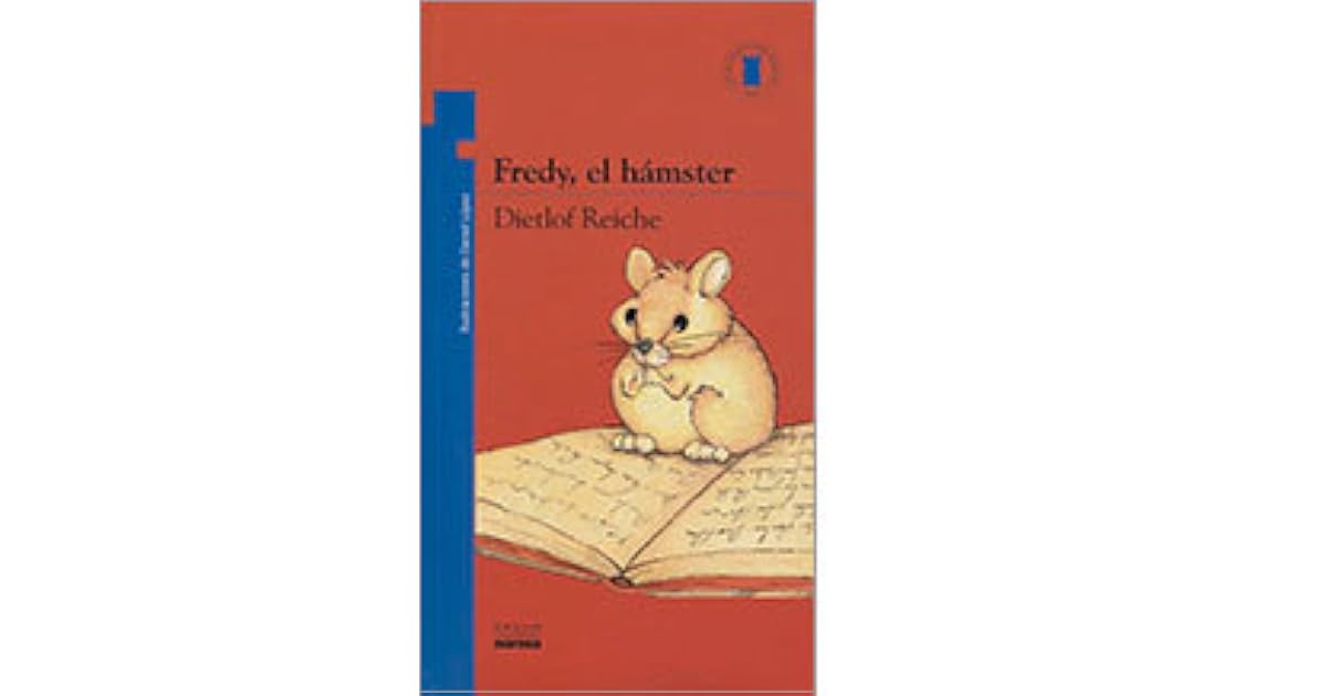 Fredy, el hamster by Dietlof Reiche