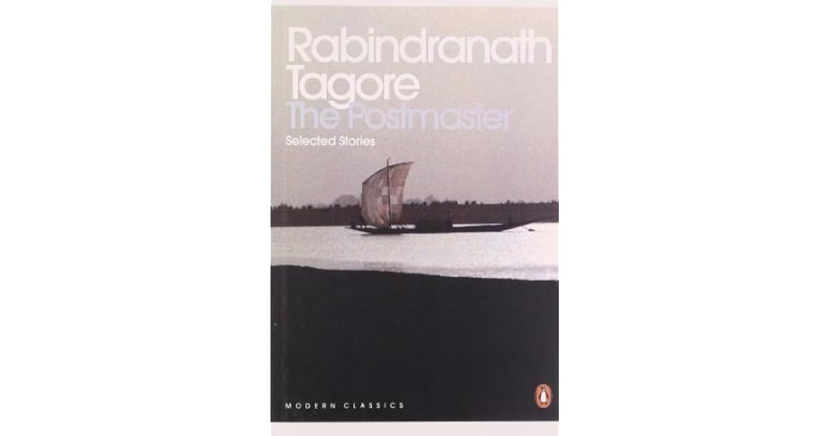 The Postmaster. Selected Stories by Rabindranath Tagore