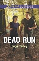 Dead Run by Jodie Bailey