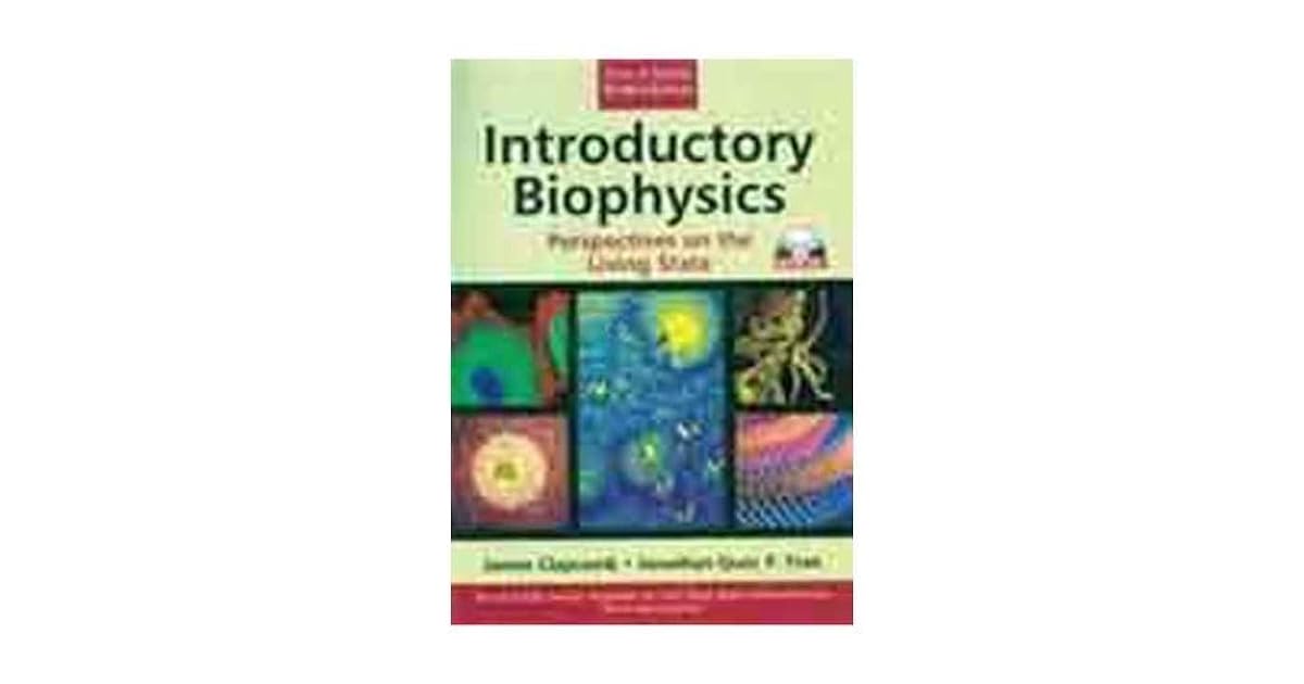 Introductory Biophysics by James Claycomb