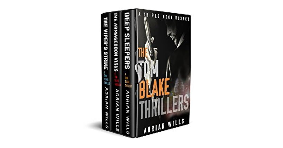 The Tom Blake Thrillers: Three Book Omnibus edition by Adrian Wills