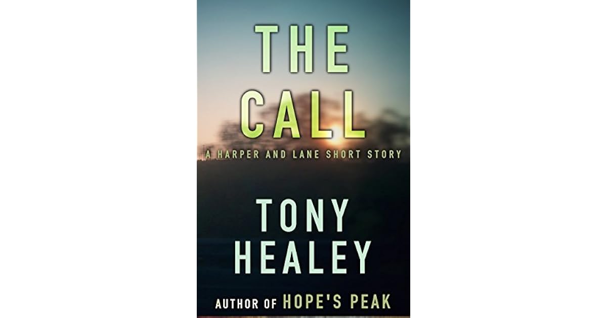 The Call (Harper and Lane, #0.5) by Tony Healey
