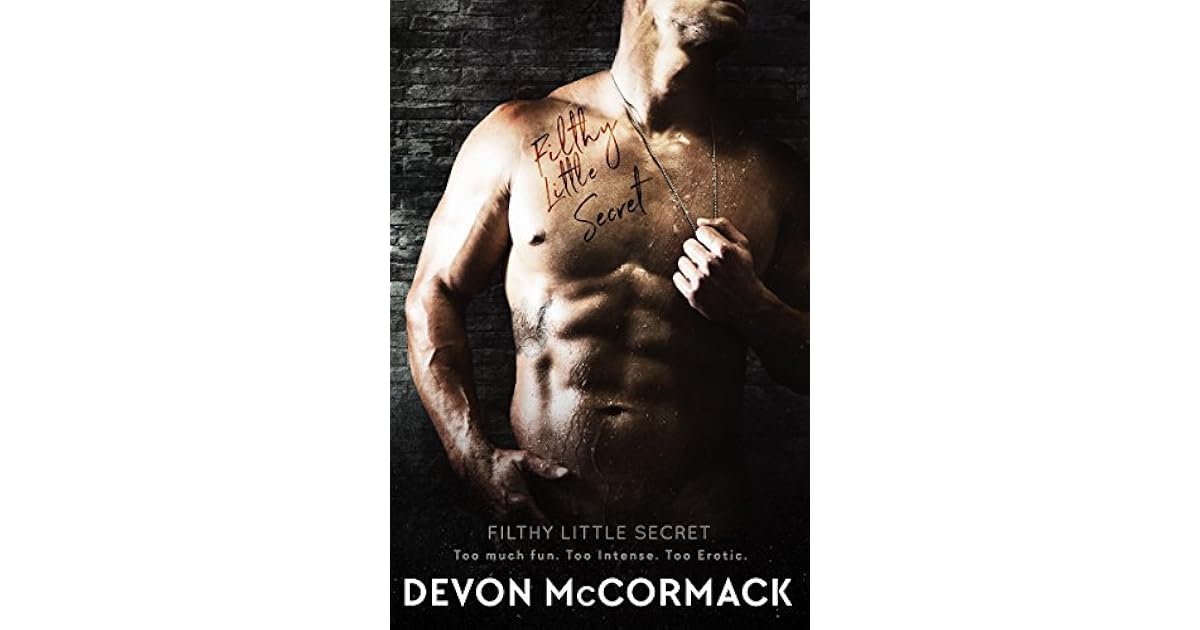 Filthy Little Secret by Devon McCormack