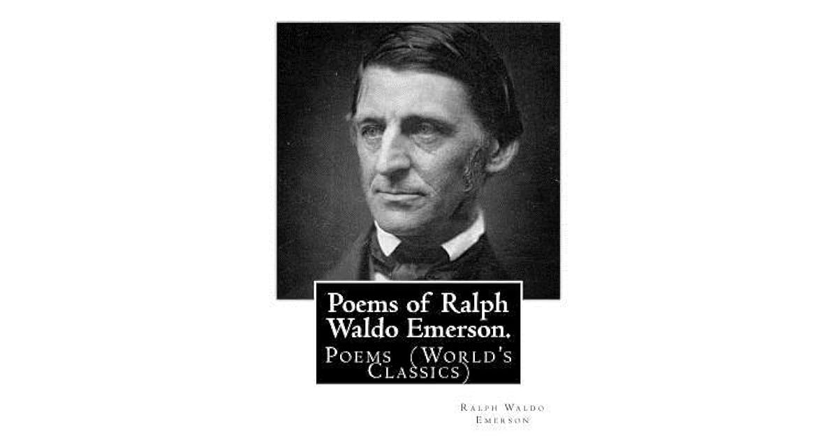 Poems of Ralph Waldo Emerson. by: Ralph Waldo Emerson: Poems by Ralph ...