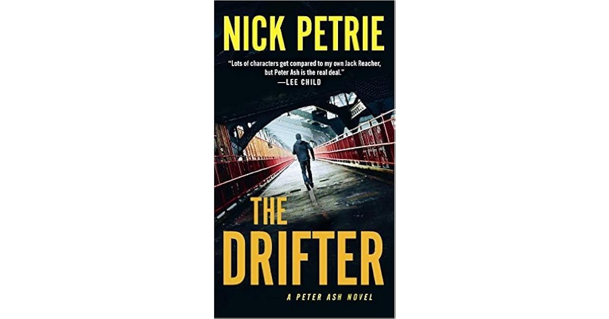 The Drifter (Peter Ash, #1) by Nicholas Petrie