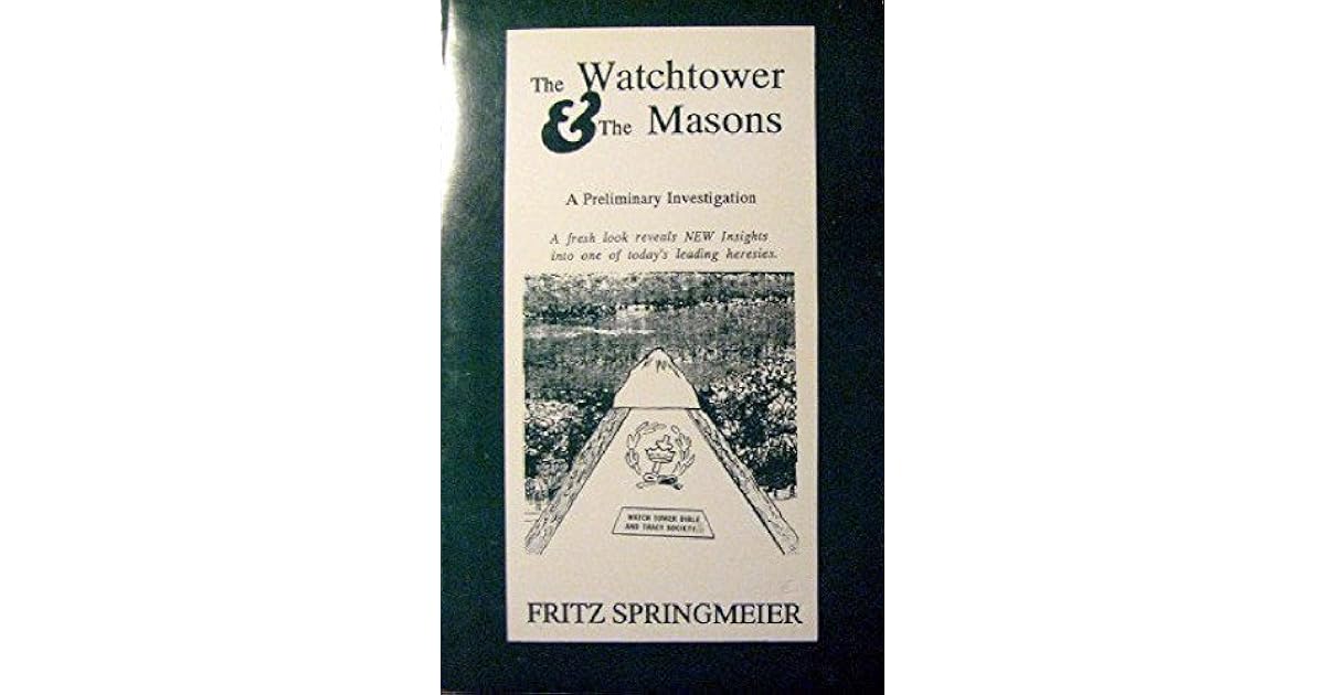 The Watchtower and the Masons, by Fritz Springmeier