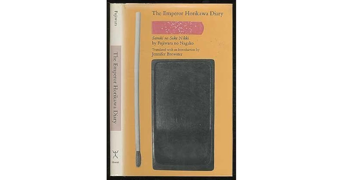 The Emperor Horikawa Diary by Fujiwara no Nagako