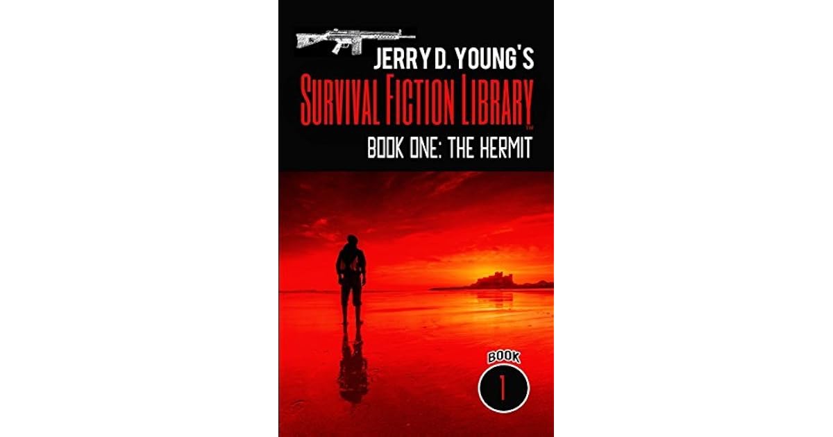 Jerry D. Young's Survival Fiction Library: Book One: The Hermit by ...
