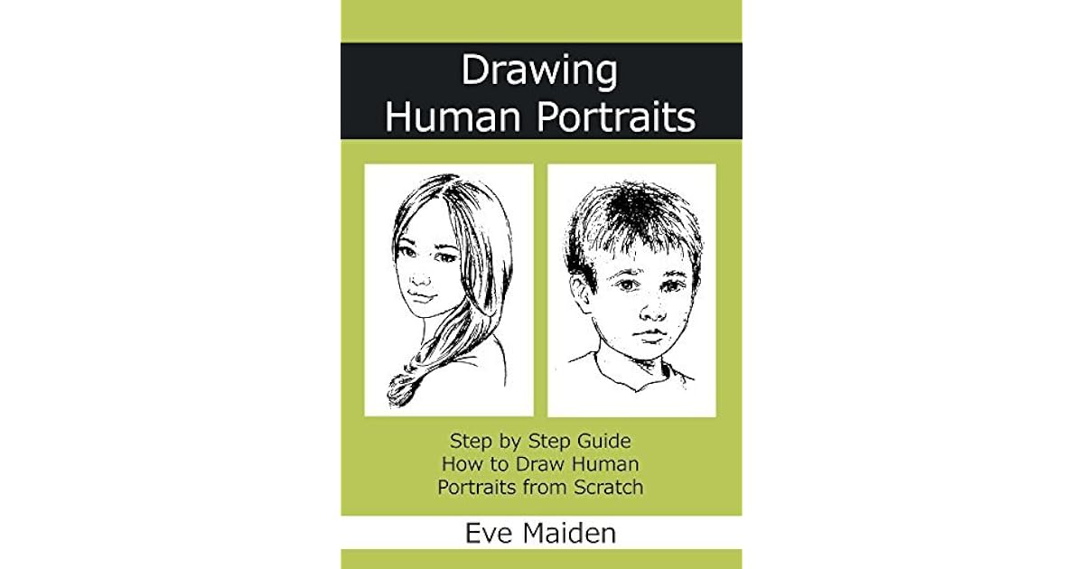 Drawing Human Portraits: Step by Step Guide How to Draw Human Portraits ...