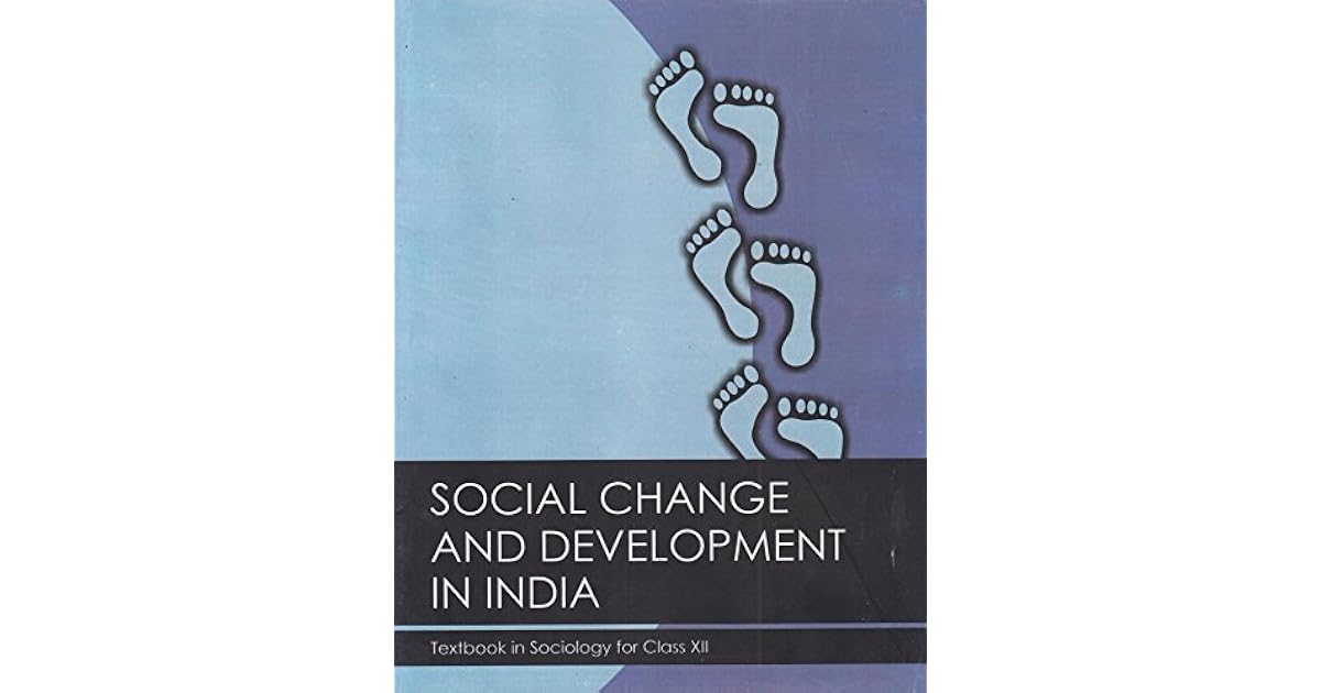 Social Change and Development in India Textbook in Sociology for Class ...