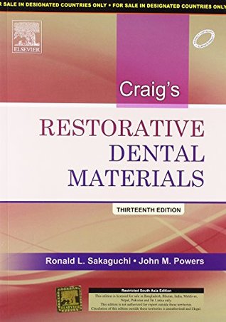 Craig's Restorative Dental Materials by John M. Powers Ronald L. Sakaguchi