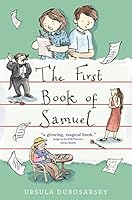 The First Book of Samuel by Ursula Dubosarsky