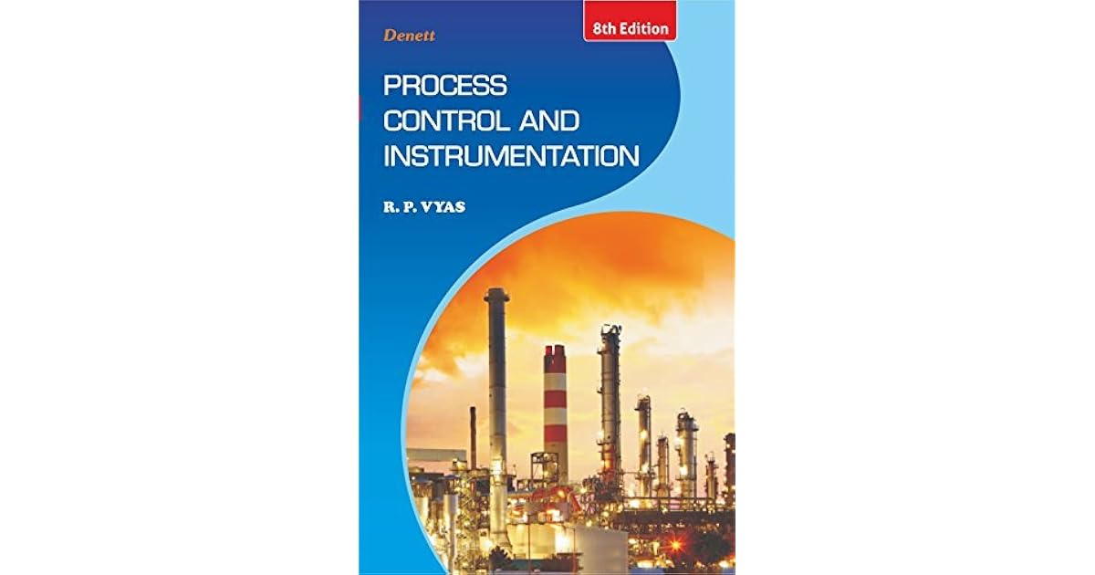 Process Control And Instrumentation by R.P. Vyas