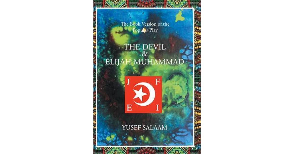 The Devil and Elijah Muhammad by Yusef Salaam