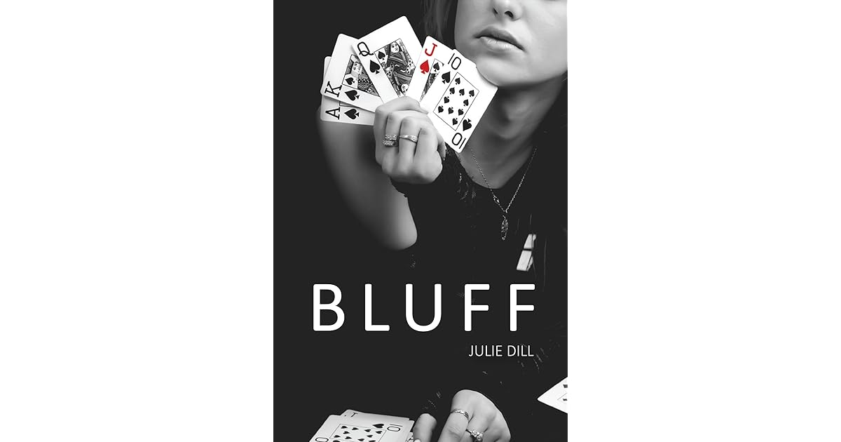 Bluff By Julie Dill