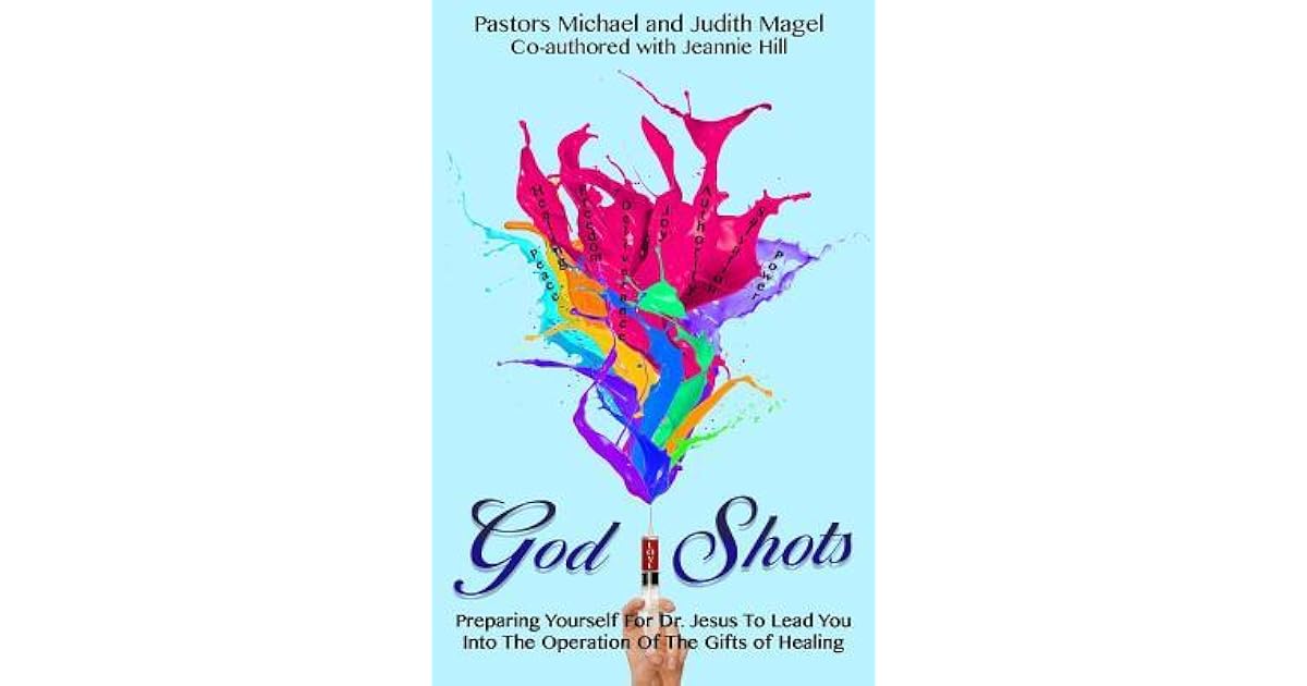 God Shots: Preparing Yourself For Dr. Jesus To Lead You Into The ...