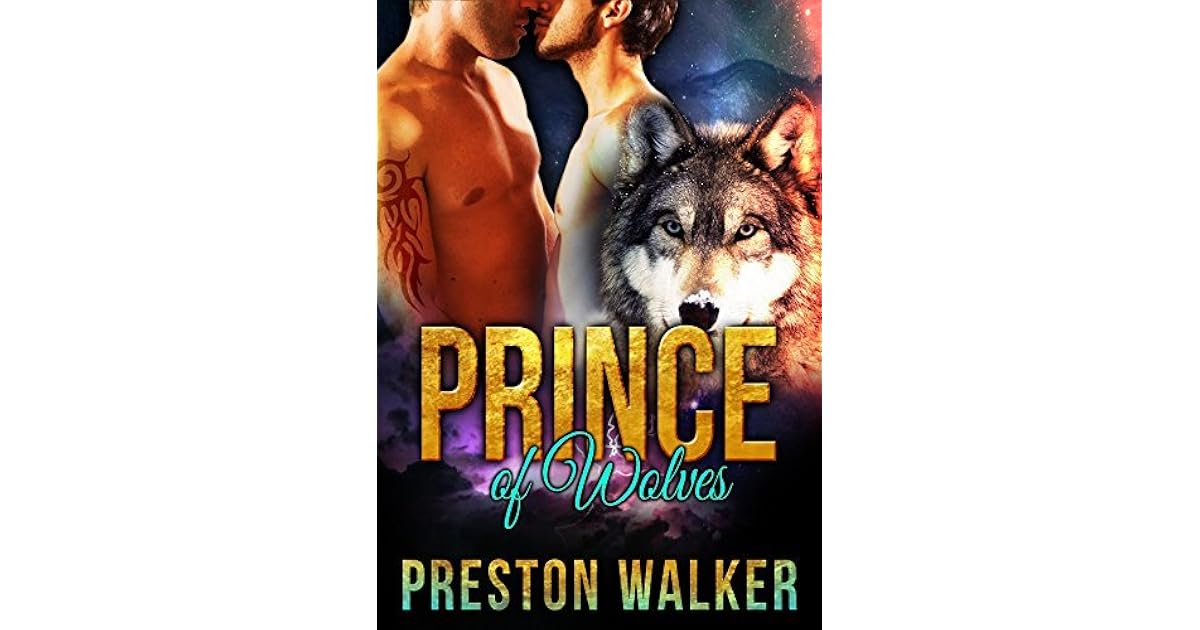 Prince of Wolves (Mountain Pack Chronicles, #2) by Preston Walker