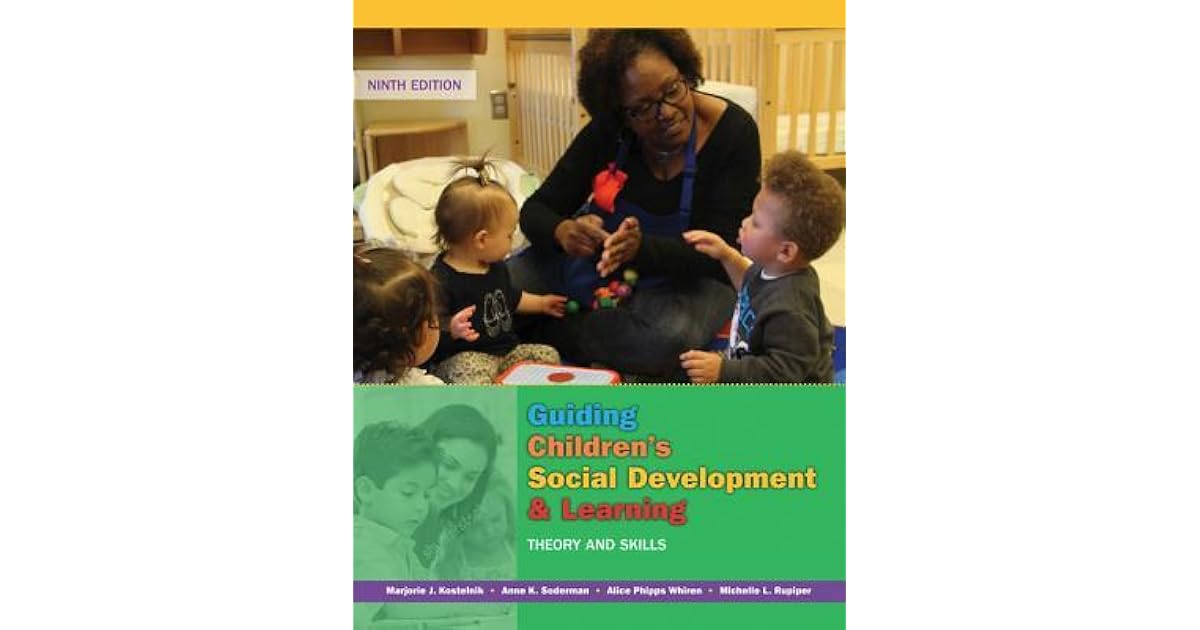 Guiding Children's Social Development and Learning: Theory and Skills ...
