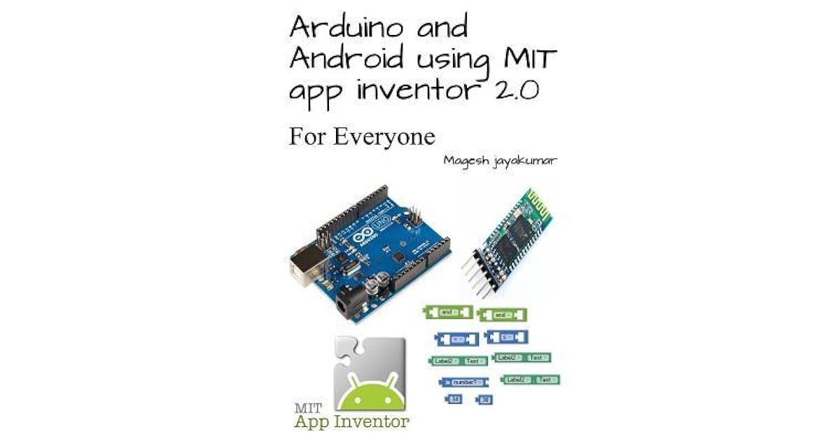 Arduino and Android using MIT app inventor by Magesh Jayakumar