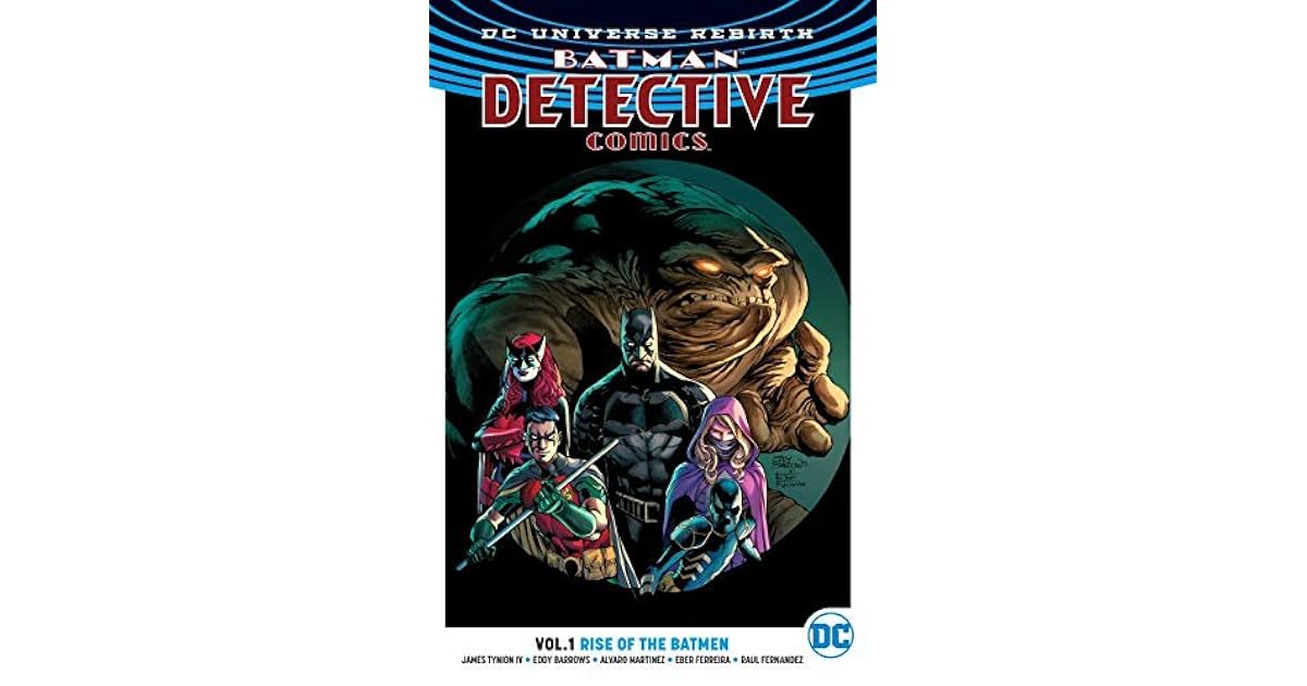 Batman: Detective Comics, Volume 1: Rise of the Batmen by James Tynion IV