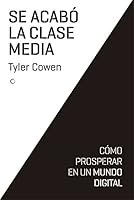 Average Is Over: Powering America Beyond the Age of the Great ...