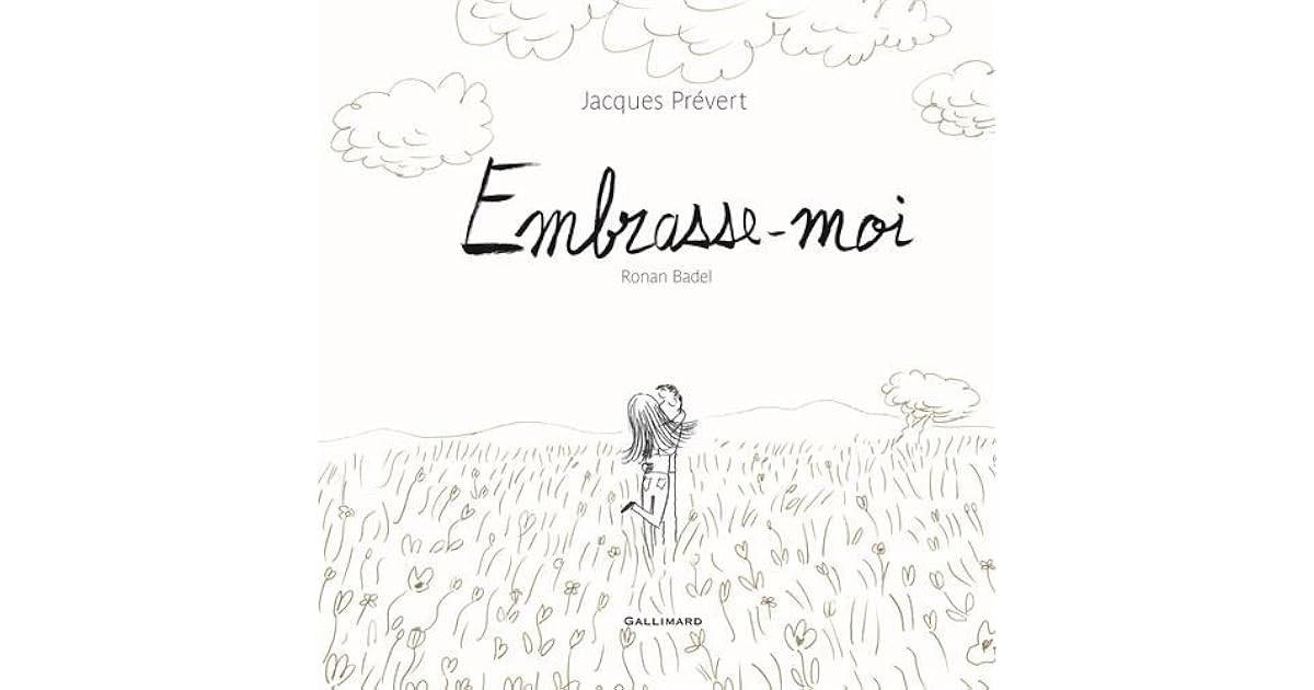 Embrasse-moi by Jacques Prévert