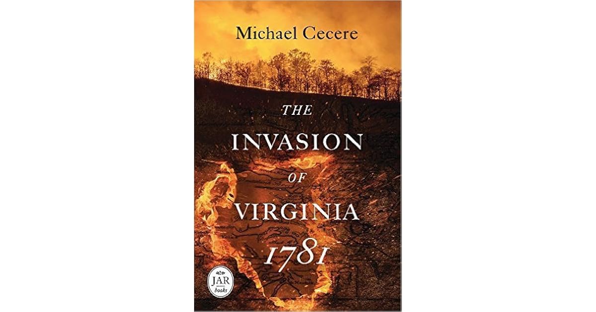 The Invasion of Virginia, 1781 by Michael Cecere