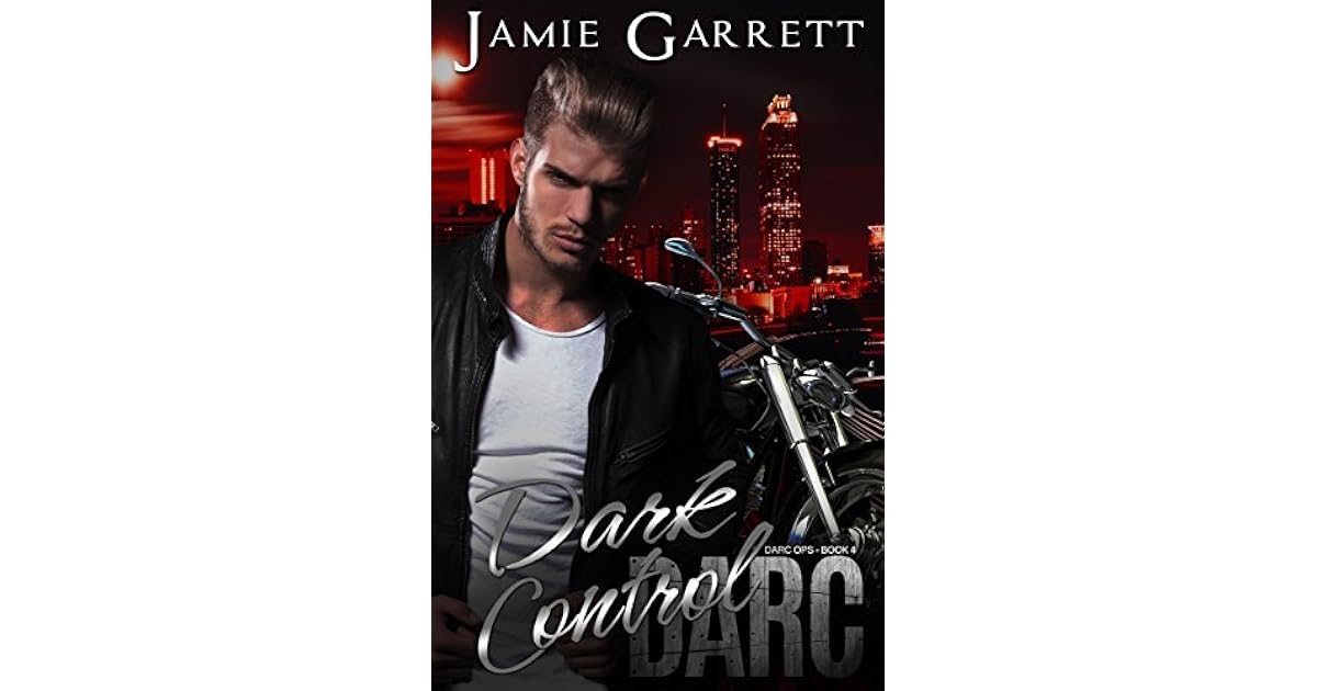 Dark Control (DARC Ops, #4) by Jamie Garrett