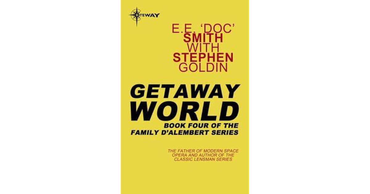 Getaway World: Family D'Alembert Book 4 by E.E. "Doc" Smith