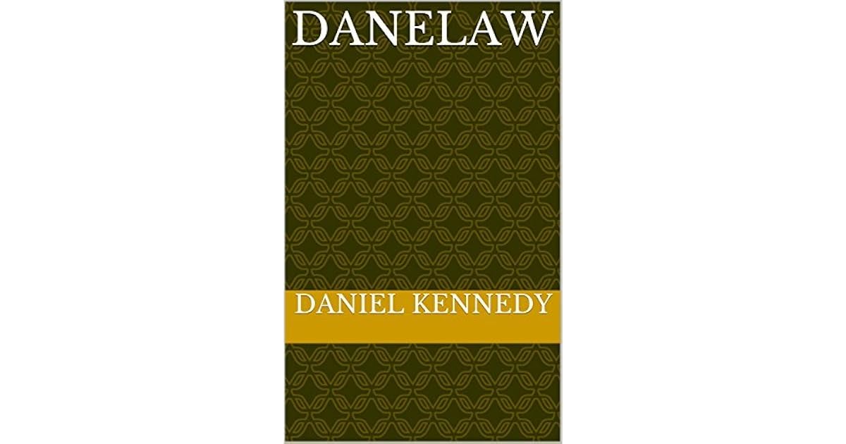 DaneLaw by Daniel Kennedy