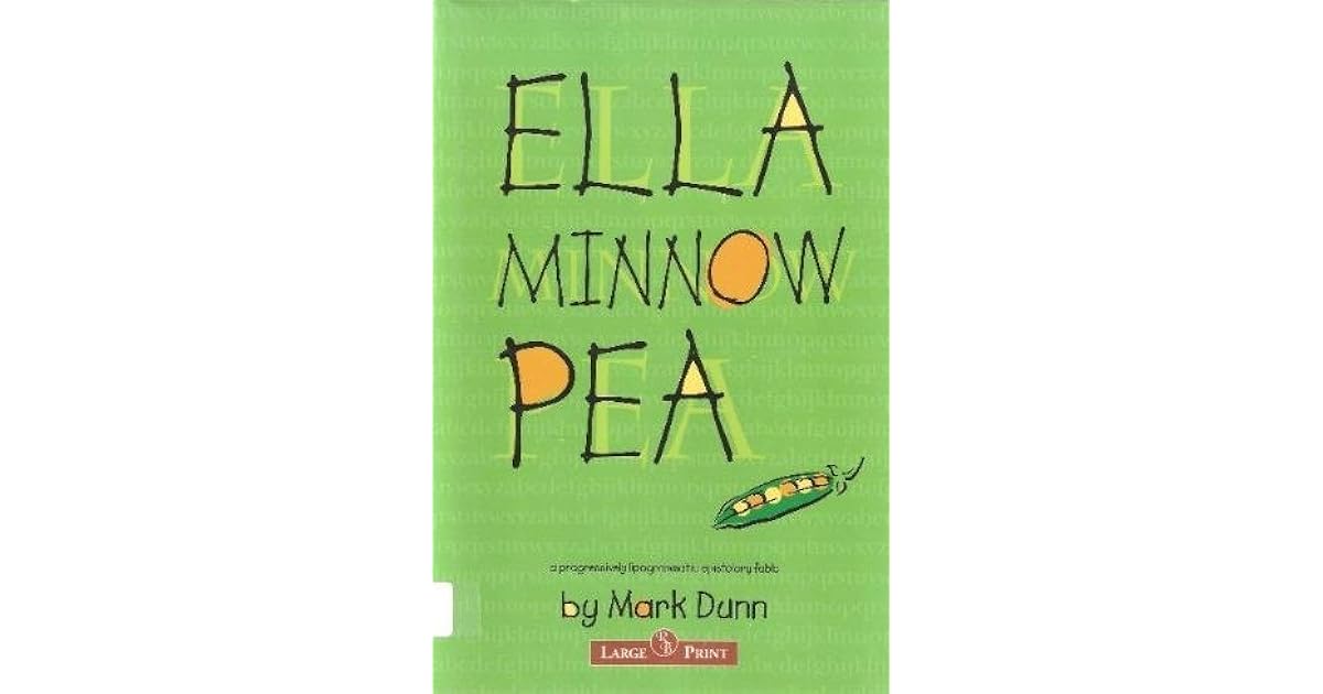 Ella Minnow Pea: A Progressively Lipogrammatic Epistolary Fable by Mark ...