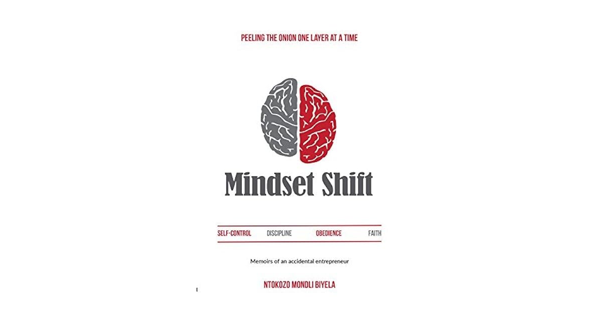 Mindset Shift: Peeling the onion one layer at a time by Ntokozo Biyela