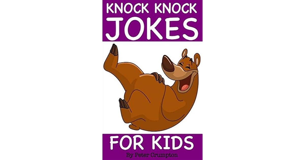 Knock Knock Jokes For Kids by Peter Crumpton