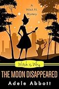 A Witch P.I. Mystery Series by Adele Abbott