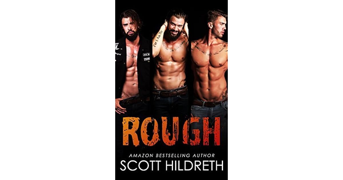 Rough (Biker MC Romance, #2) by Scott Hildreth