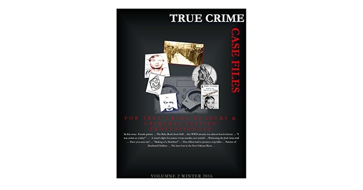 True Crime: Case Files (Winter 2016 Book 2) by Wayne Sanderson