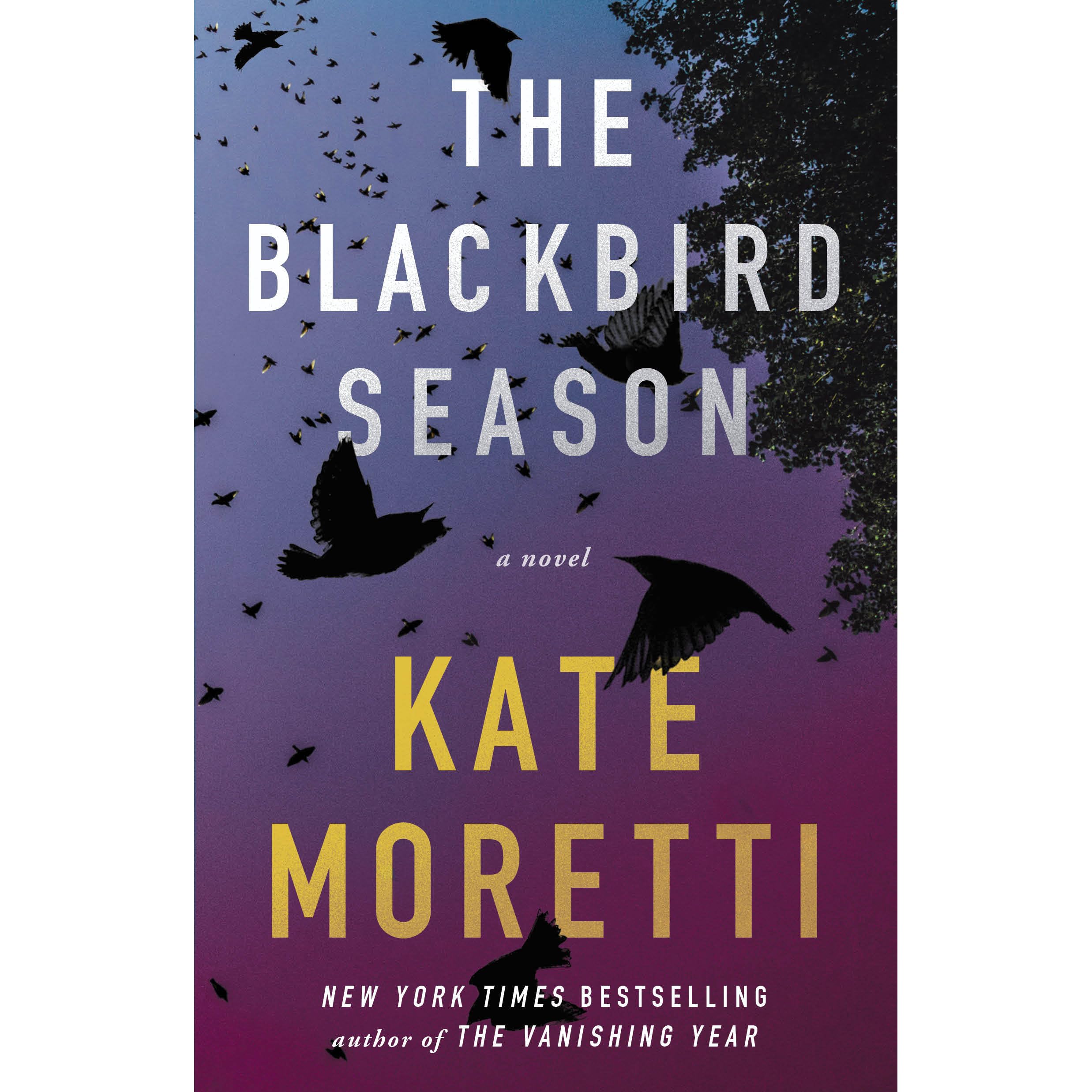 The Blackbird Season by Kate Moretti — Reviews, Discussion, Bookclubs ...