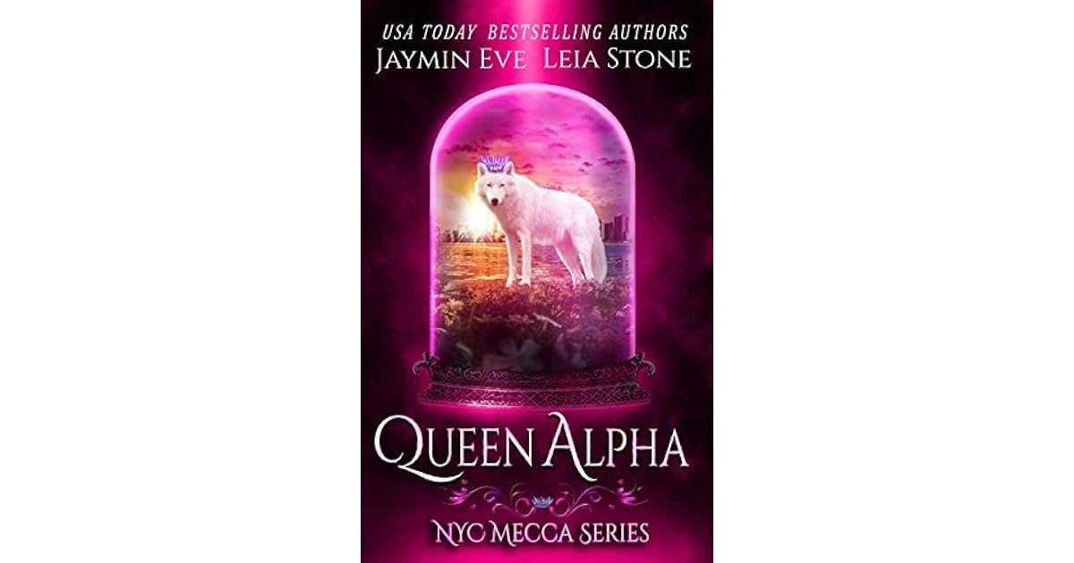 Queen Alpha (NYC Mecca, #2) by Jaymin Eve