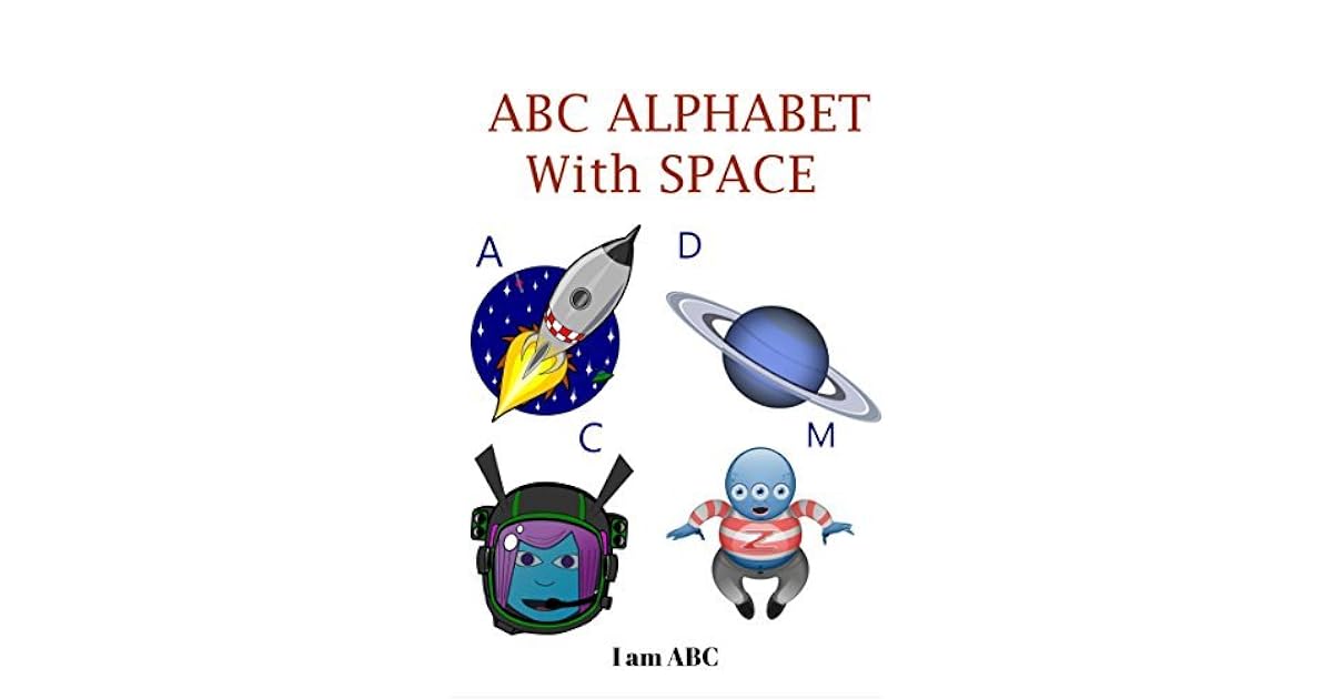ABC ALPHABET WITH SPACE: kids children by I am ABC