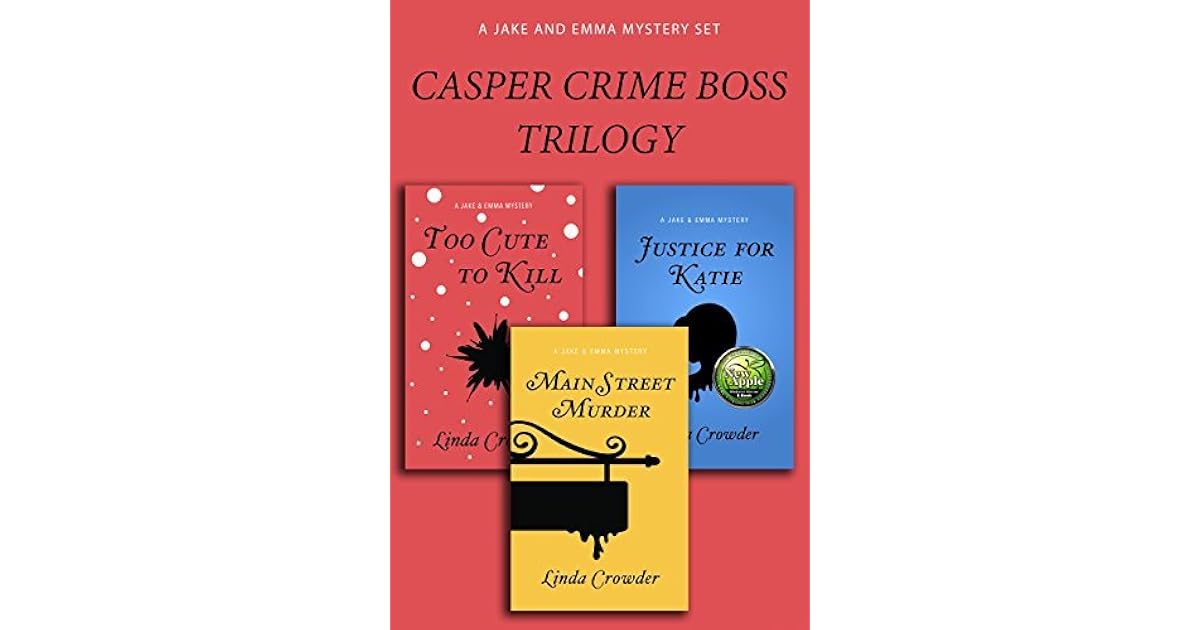 Casper Crime Boss Trilogy by Linda Crowder
