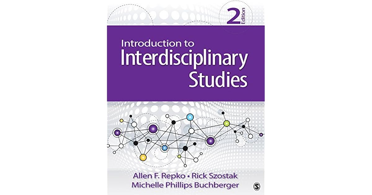 Introduction to Interdisciplinary Studies by Allen F. Repko