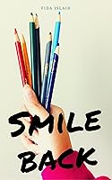 Smile Back by Fida Islaih