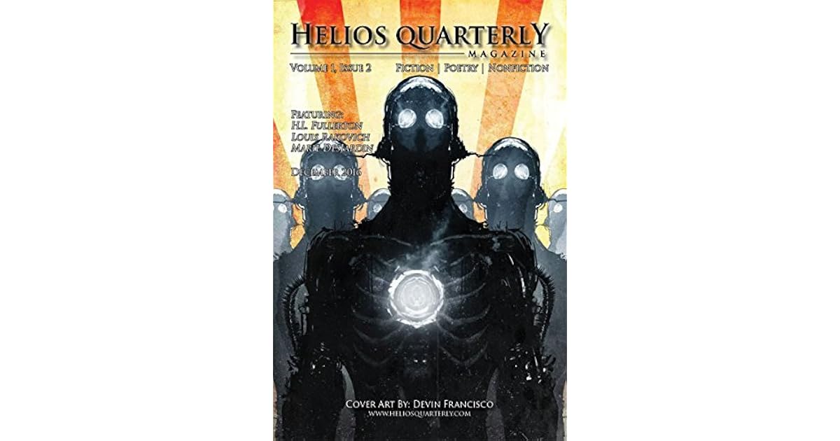 Helios Quarterly Magazine: Volume 1, Issue 2 by Elizabeth O. Smith