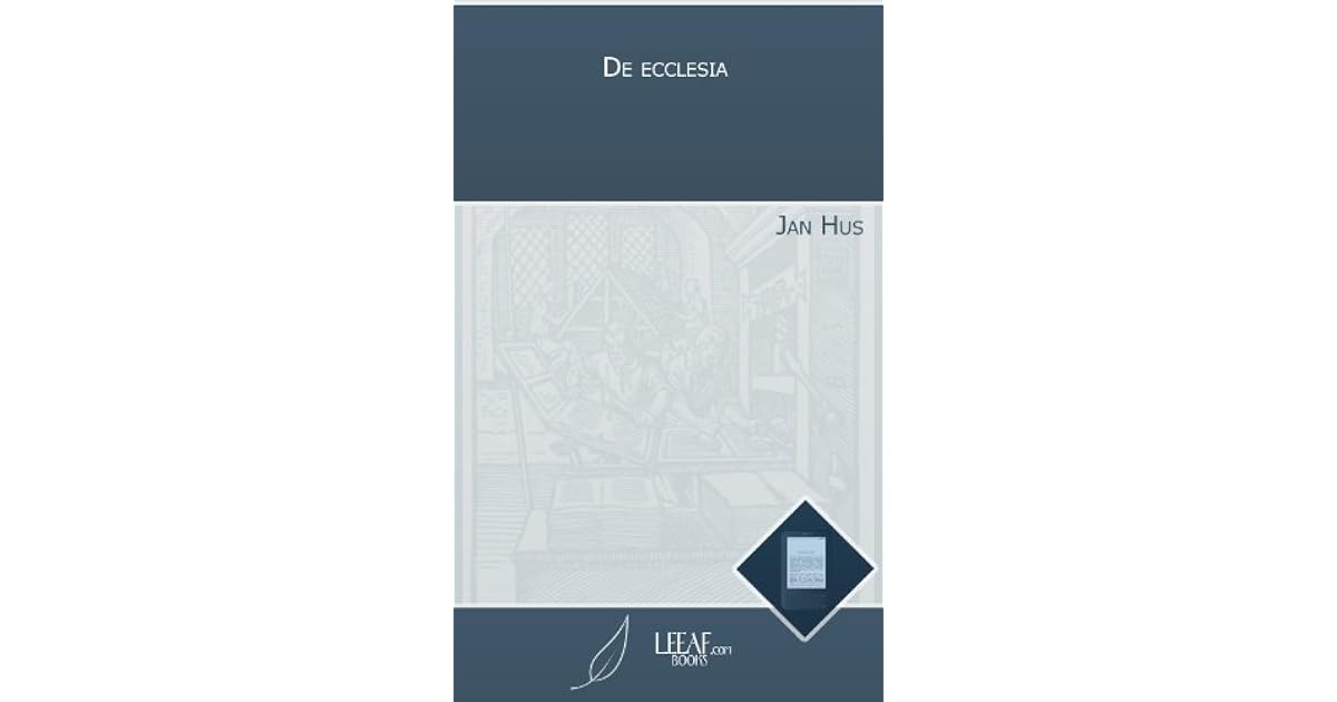 De ecclesia by Jan Hus