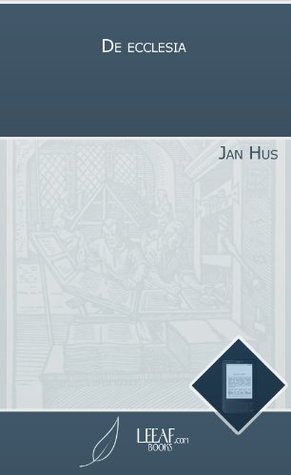 De ecclesia by Jan Hus
