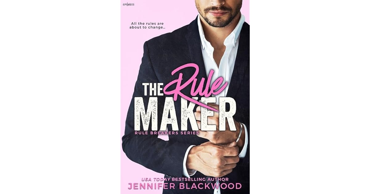 The Rule Maker (The Rule Breakers, #2) by Jennifer Blackwood