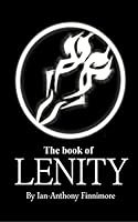 The Book Of Lenity by Ian-Anthony Finnimore