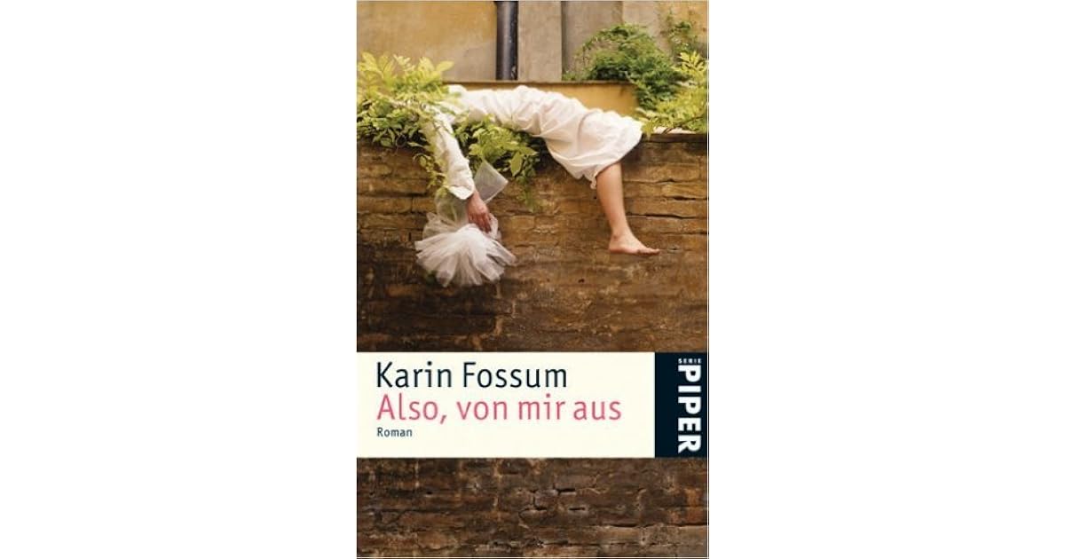 Also, von mir aus by Karin Fossum