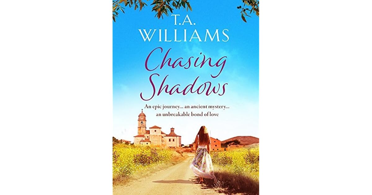 Chasing Shadows by T.A. Williams