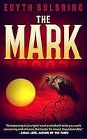 The Mark by Edyth Bulbring